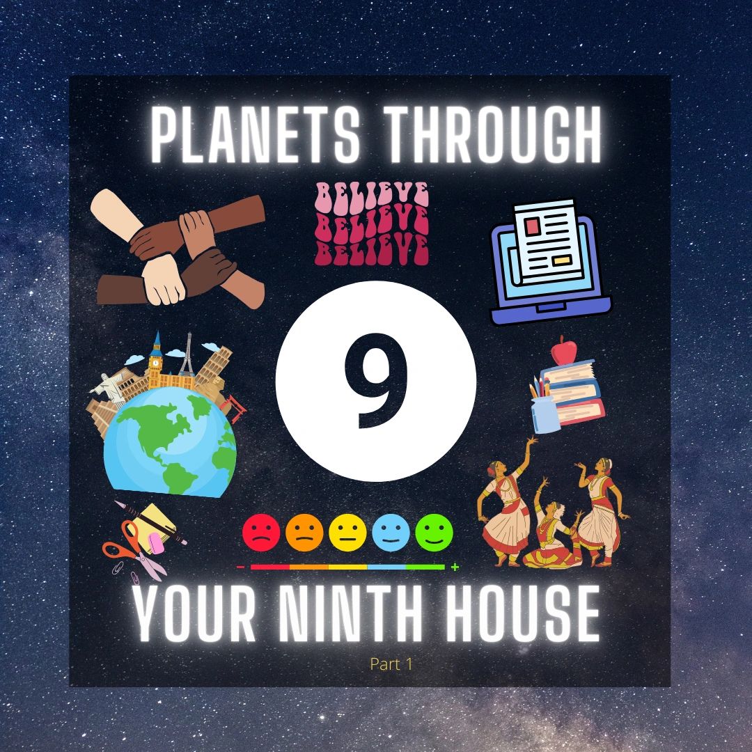 Planets Through Your Ninth House - Part 2